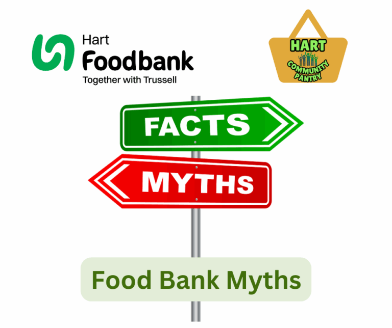 Breaking Myths – Food banks are broader safety nets | Hart Foodbank